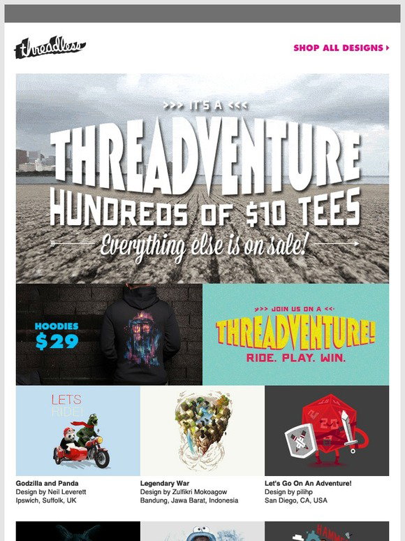 Threadless: Hundreds of tees for $10, and everything else on sale. It's a Threadventure! | Milled
