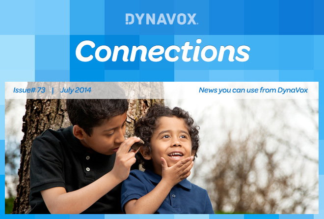 Tobii Dynavox: Connections #73 JULY 2014 | Milled