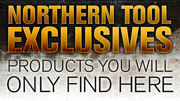 Northern Tool: Northern Exclusives - Our Product Experts' Selection ...