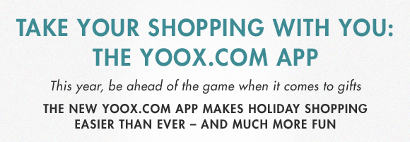YOOX: Get inspired by the new yoox.com app | Milled