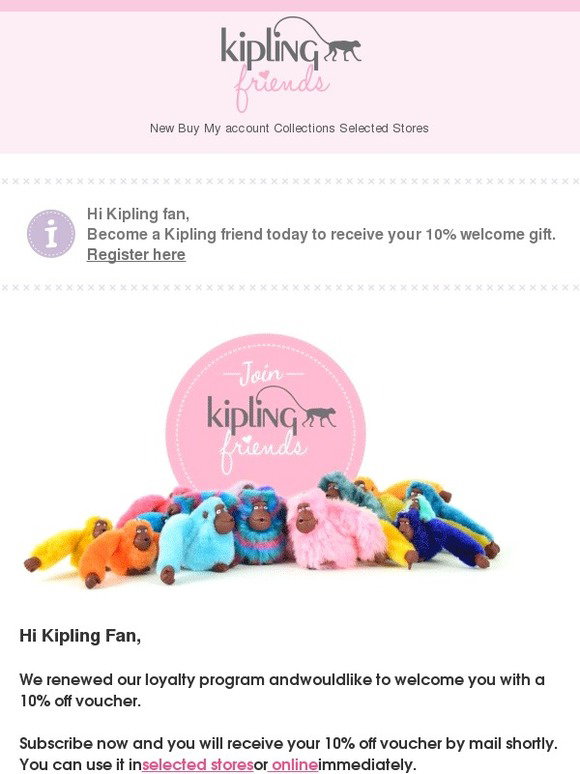 Kipling: ☺ NEW Kipling Friends Program - get your 10% welcome gift | Milled