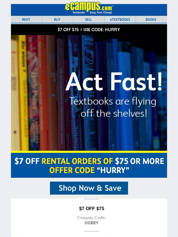 eCampus: Act Fast! Textbooks are flying off the shelves ($7 off $75 ...