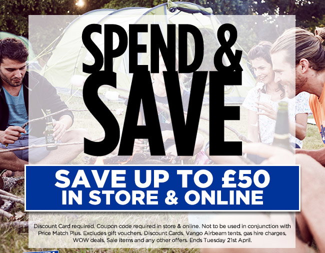 Go Outdoors: Save up to £50 in our spend and save promotion, now in ...