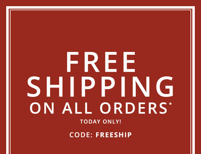 Williams Sonoma: It's a win-win day: Free Shipping on all orders + 20% ...