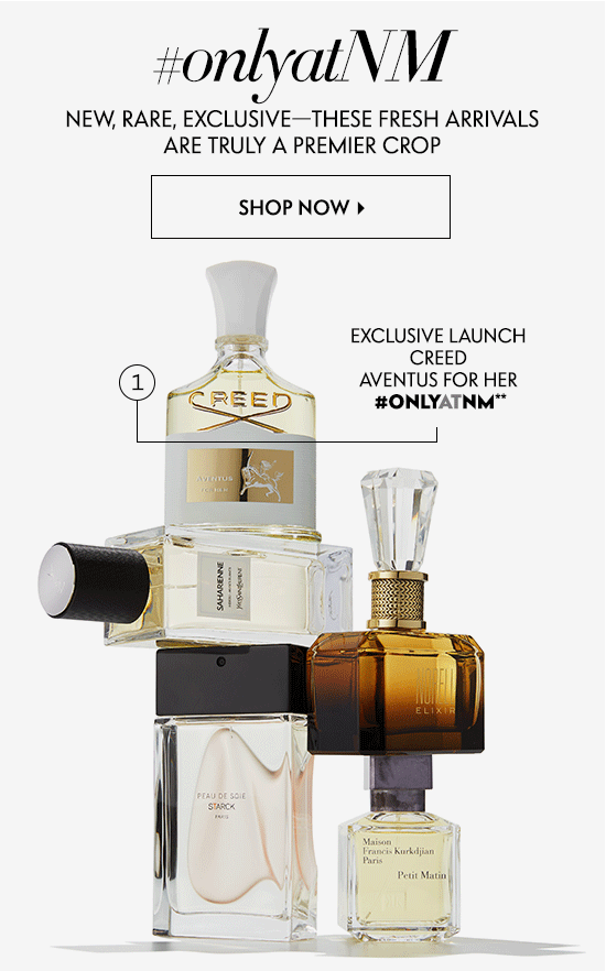 Neiman Marcus: New, rare, exclusive fragrances #ONLYATNM | Milled