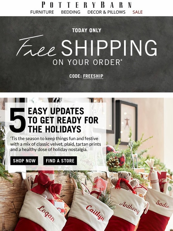 Pottery Barn: Today only! Free Shipping on your order + 5 easy holiday ...