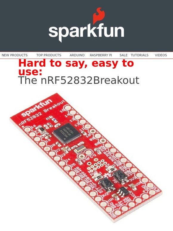 SparkFun: The new BLE-enabled, Arduino-reprogrammable nRF52832 | Milled