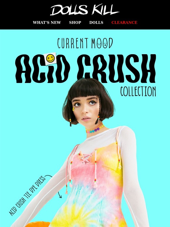 Dolls Kill: Come Get Trippy! The Current Mood Acid Crush Collection Is ...