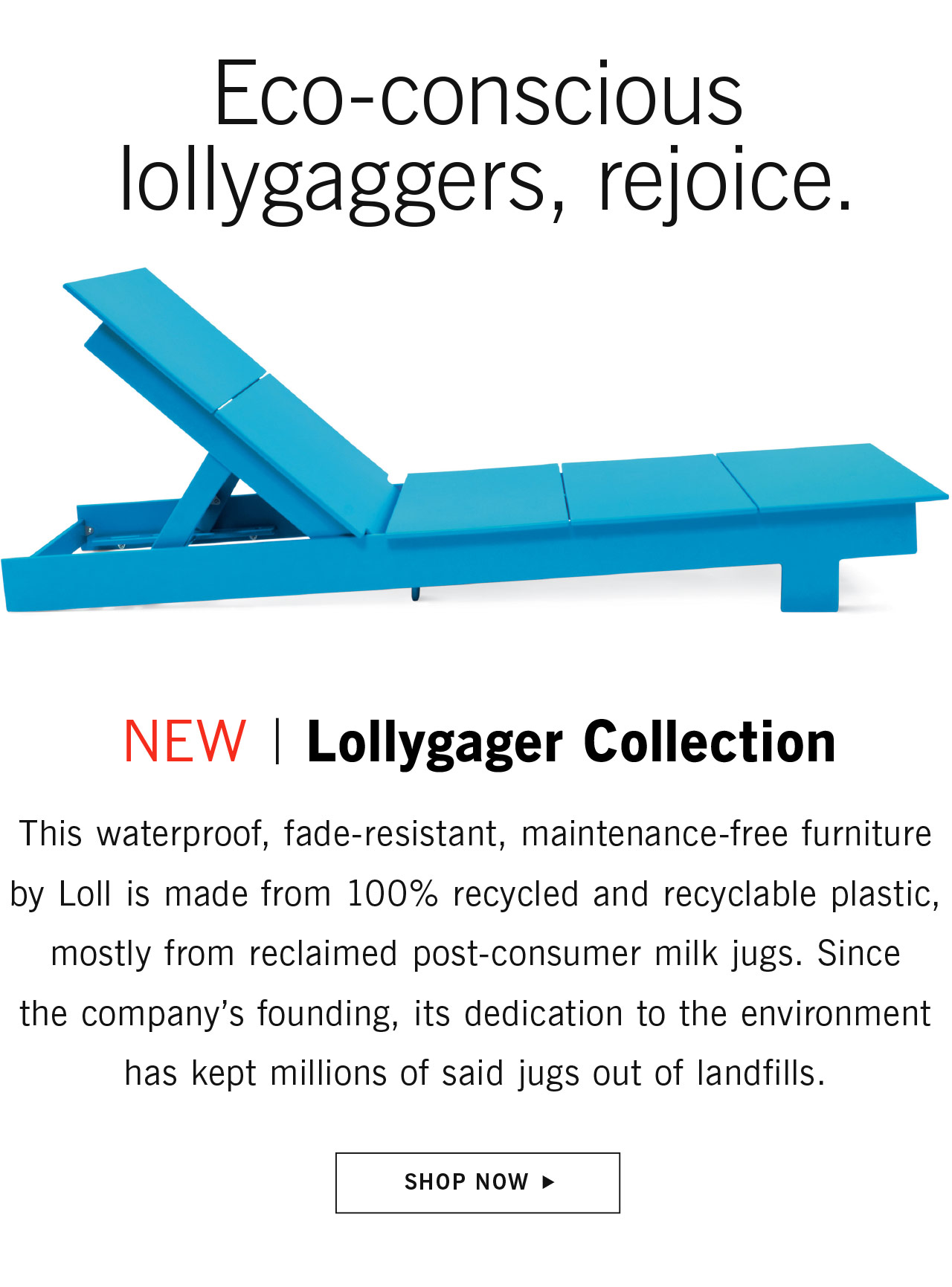 Design Within Reach: New: Lollygagger Outdoor Collection | Milled