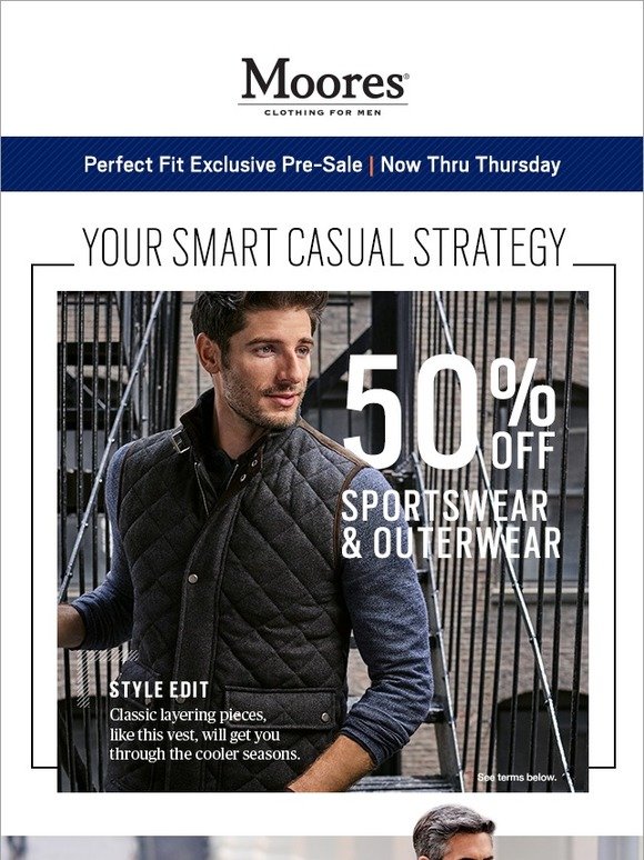 Moores Clothing: Come in for Fall favourites | $199.99 suits + 50% off ...