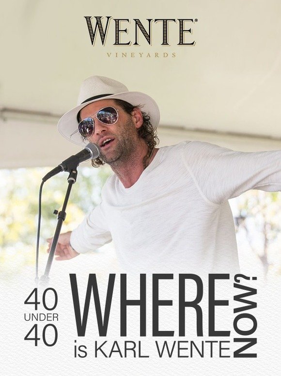 Wine Enthusiast: 40 Under 40 – Where is Karl Wente Now? | Milled