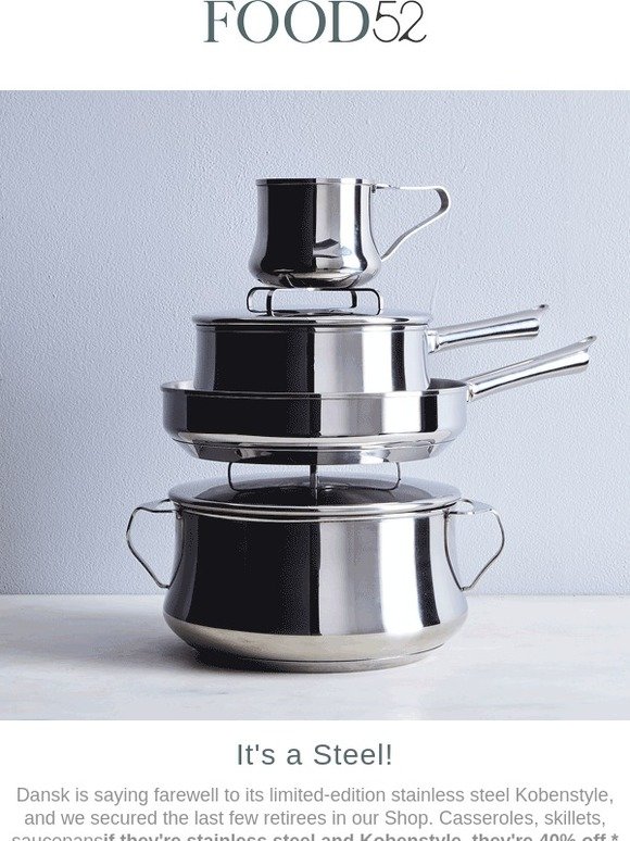 Food52: One day only! Take 40% off our stainless steel Dansk Kobenstyle ...