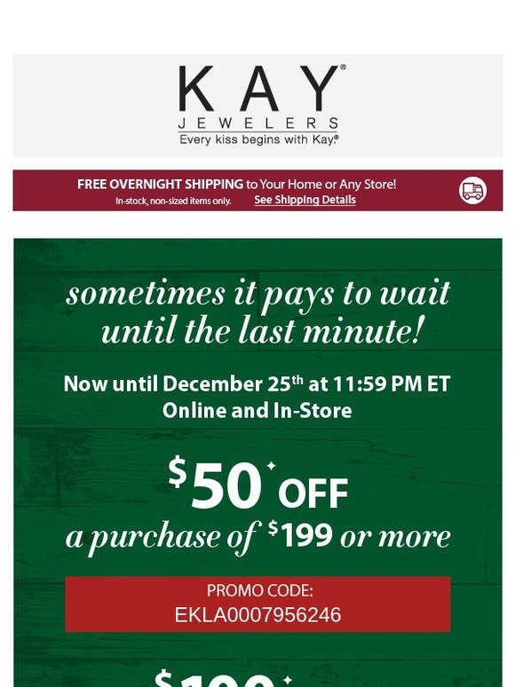 Kay Jewelers: IN-STORE NOW: Save up to $100 on Your Holiday Gift | Milled