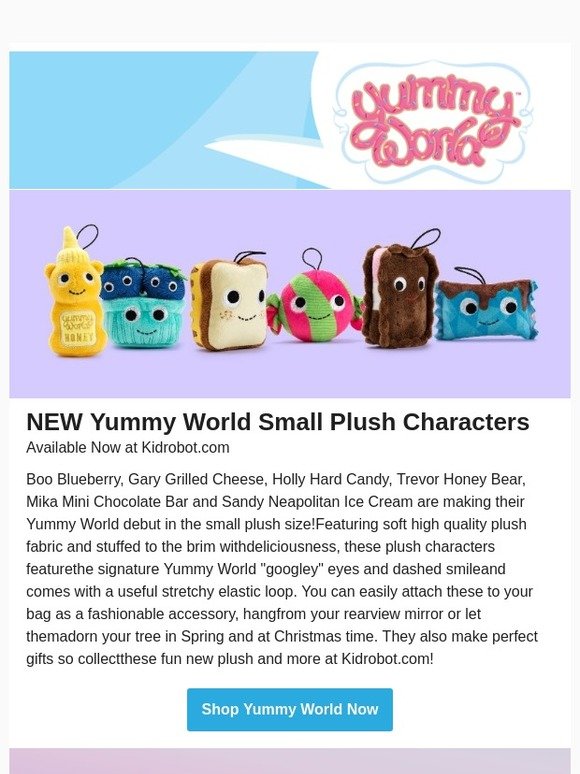 Kidrobot: NEW Yummy World Small Plush hit the scene at Kidrobot.com ...