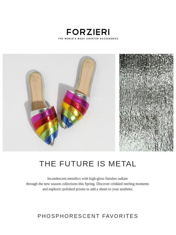 Forzieri: Trending Now: Metallics | Milled
