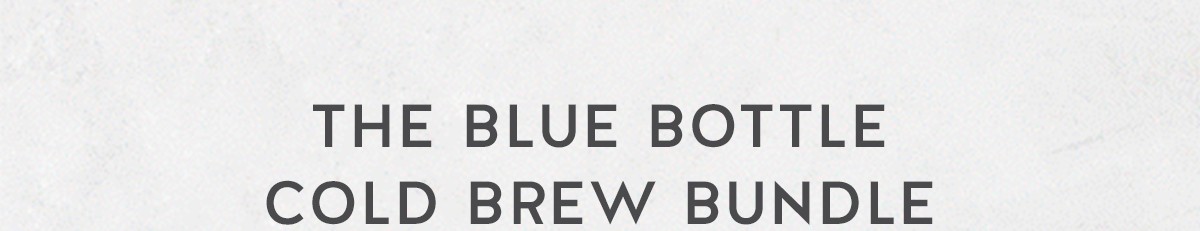 Blue Bottle Coffee: Cold Brew Kits for Cool Dads | Milled