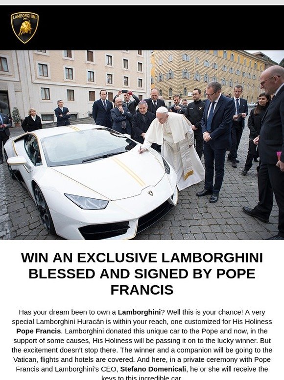Lamborghini: Win an Exclusive Lamborghini Blessed and Signed by Pope ...