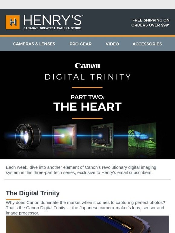 Henry's: Canon's Digital Trinity - Part Two: The Heart | Milled