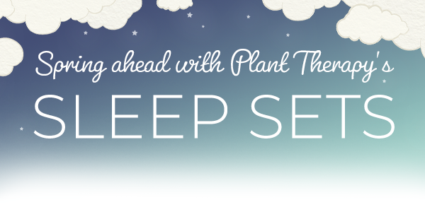 Plant Therapy: Spring Ahead with Plant Therapy's Sleep Sets! | Milled