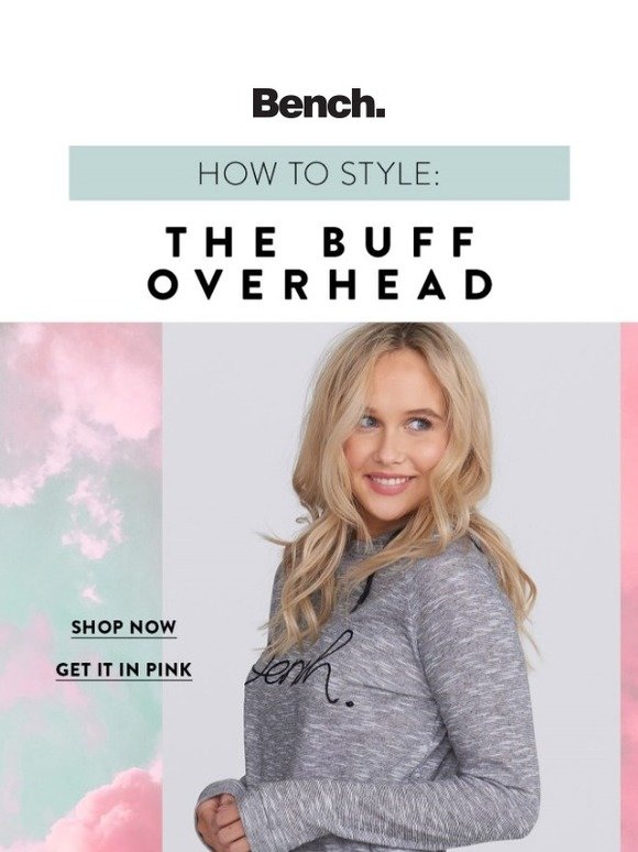 Bench: How To Style It: The Buff Overhead | Milled