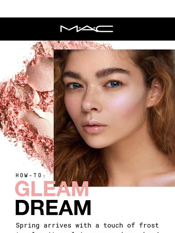 M·A·C: HOW-TO: GLEAM DREAM | Milled