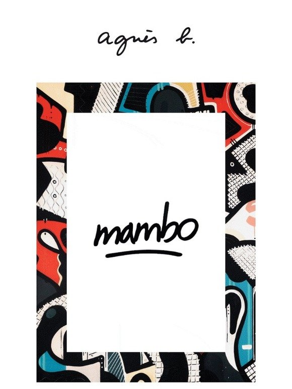 Agnès b.: Mambo takes over the new agnès b. Street collection! | Milled