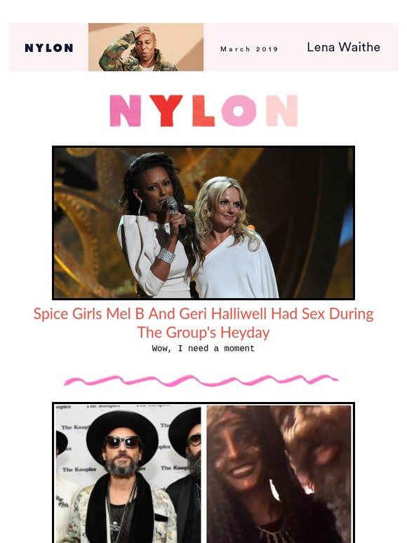 Nylon Mel B And Geri Halliwell Had Sex During The Spice Girls Heyday