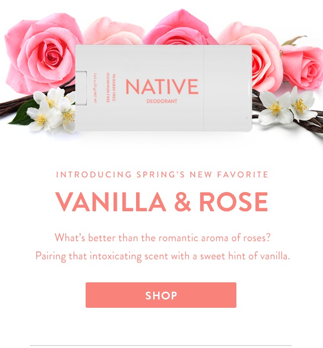 Native Deodorant: Vanilla & Rose is just what you need for Spring! 🌹 ...