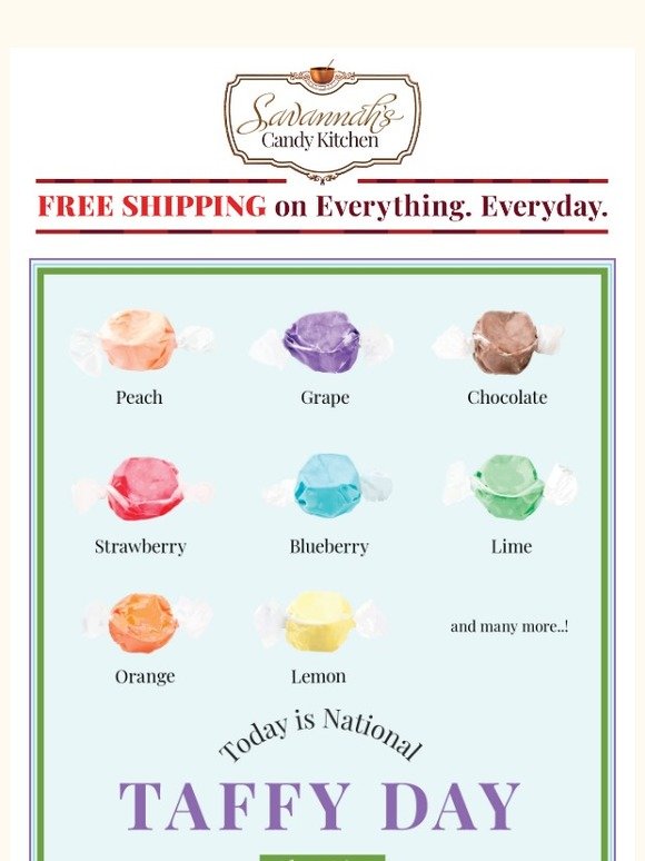 Savannah's Candy Kitchen: It's National Taffy Day! Take 20% OFF The ...