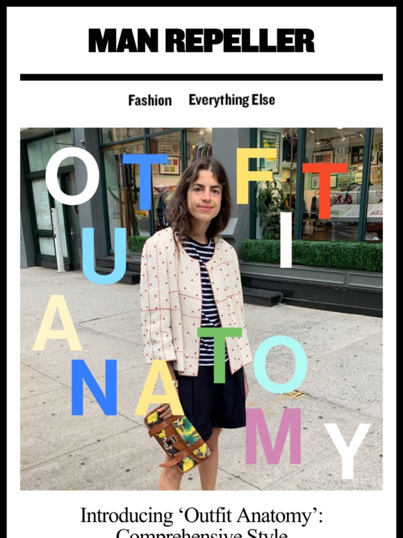 Man Repeller: Introducing ‘Outfit Anatomy’: Comprehensive Style ...