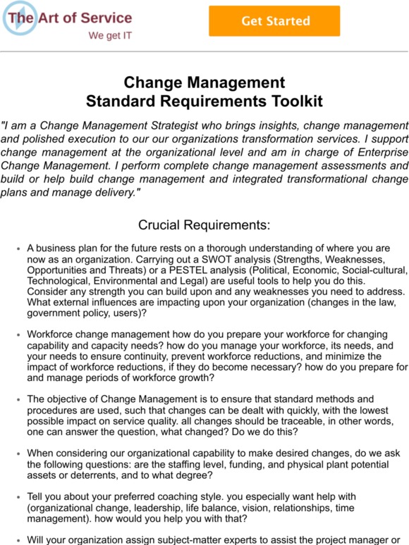 The Art of Service: Change Management Standard Requirements: "...brings ...
