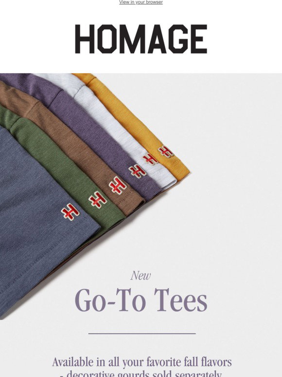 Homage: ALL NEW COLORS 🍂 Fall Go-To Tees are here! | Milled