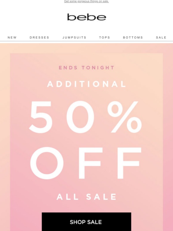 Bebe: EXTRA 50% OFF ends soon | Milled