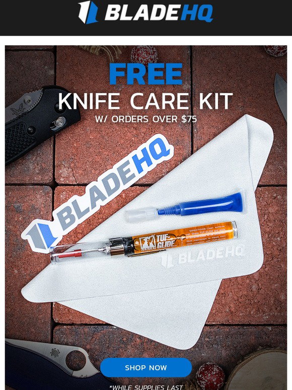 Blade HQ: FREE Knife Care Kit! | Milled