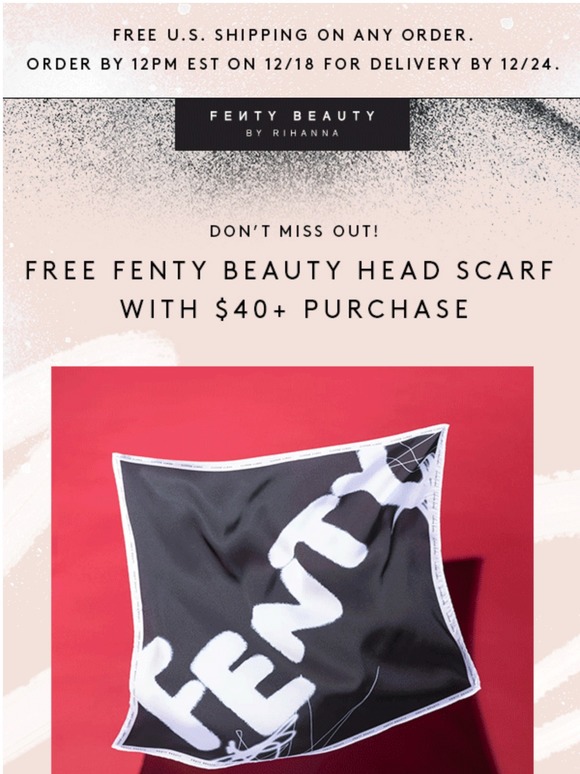 Fenty Beauty: ENDS TONIGHT! FREE head scarf with $40+ purchase | Milled