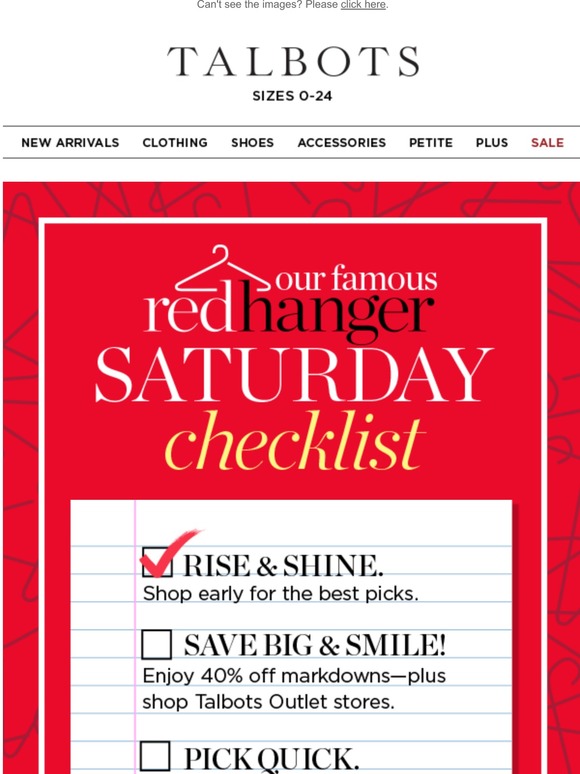 Talbots: Your Red Hanger Saturday Checklist. | Milled
