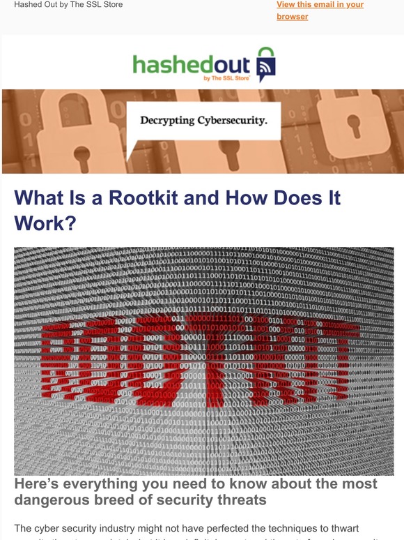 The SSL Store: What Is a Rootkit and How Does It Work? 01/10/2020 | Milled