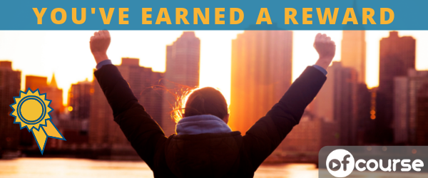 Of Course: Congratulations -you've earned a Reward! | Milled