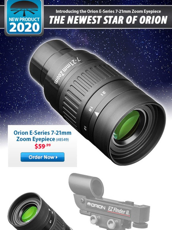 Orion Telescopes: Introducing The Orion E-Series 7-21mm Zoom Eyepiece ...