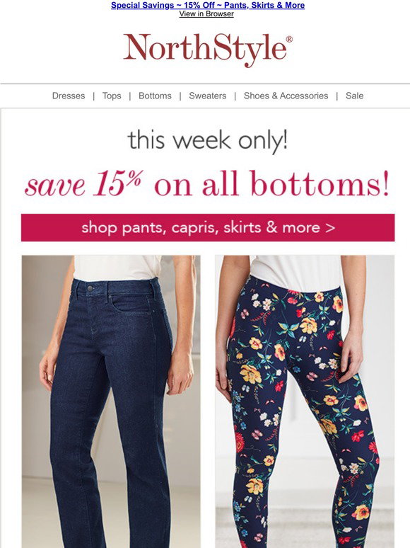 NorthStyle: 1 WEEK ONLY ~ Save 15% ~ ALL Pants, Capris, Skirts & More ...