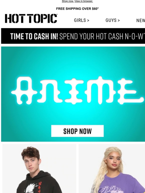 Hot Topic: Anime… or no way. | Milled