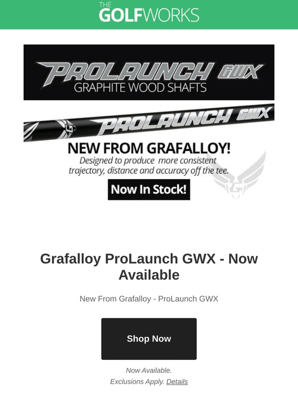 Golfworks: Grafalloy ProLaunch GWX - Now Available | Milled