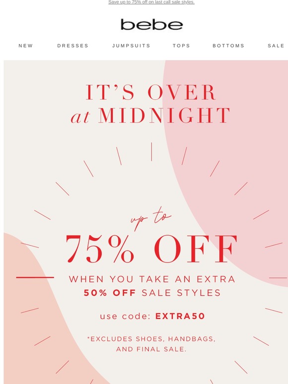 Bebe: EXTRA 50% Off Ends Tonight ⏰ | Milled