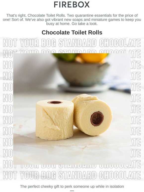 Firebox: Just in: Chocolate Toilet Rolls and...🧻 | Milled