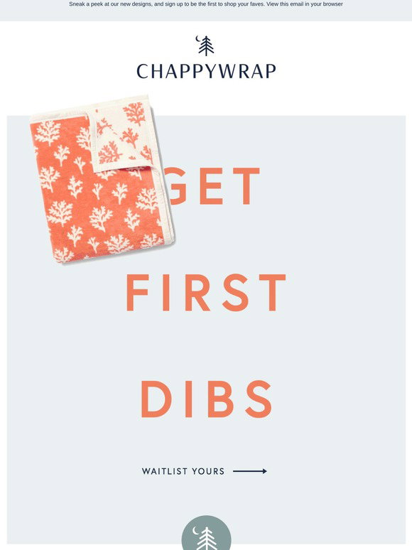 ChappyWrap: Sneak a peek at our newest designs... | Milled