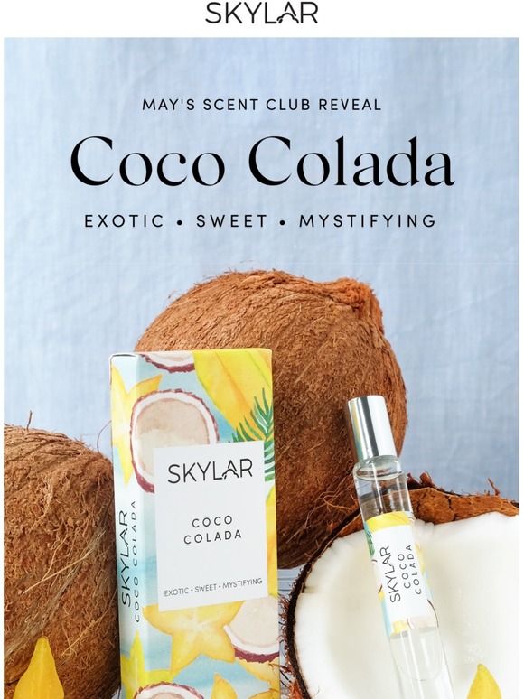 Skylar: Coco-Colada Is Here! | Milled