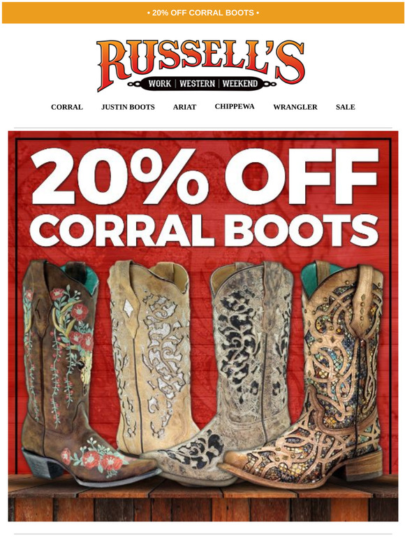 Russell's Western Wear: 20% OFF CORRAL BOOTS ON RUSSELLS.COM | Milled