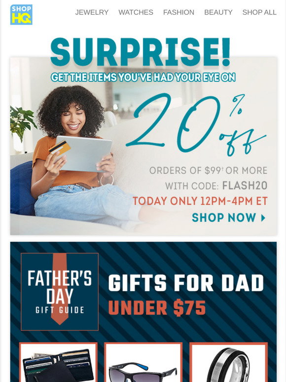 ShopHQ: Surprise! 20% off orders $99+! Hurry - offer ends today at 4pm ...
