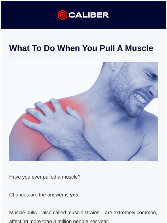 Caliber: The 4 things you should do after pulling a muscle... | Milled