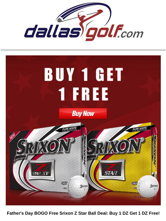 Dallas Golf: Father's Day Sale: BOGO Free Srixon Z Star Golf Balls | Milled